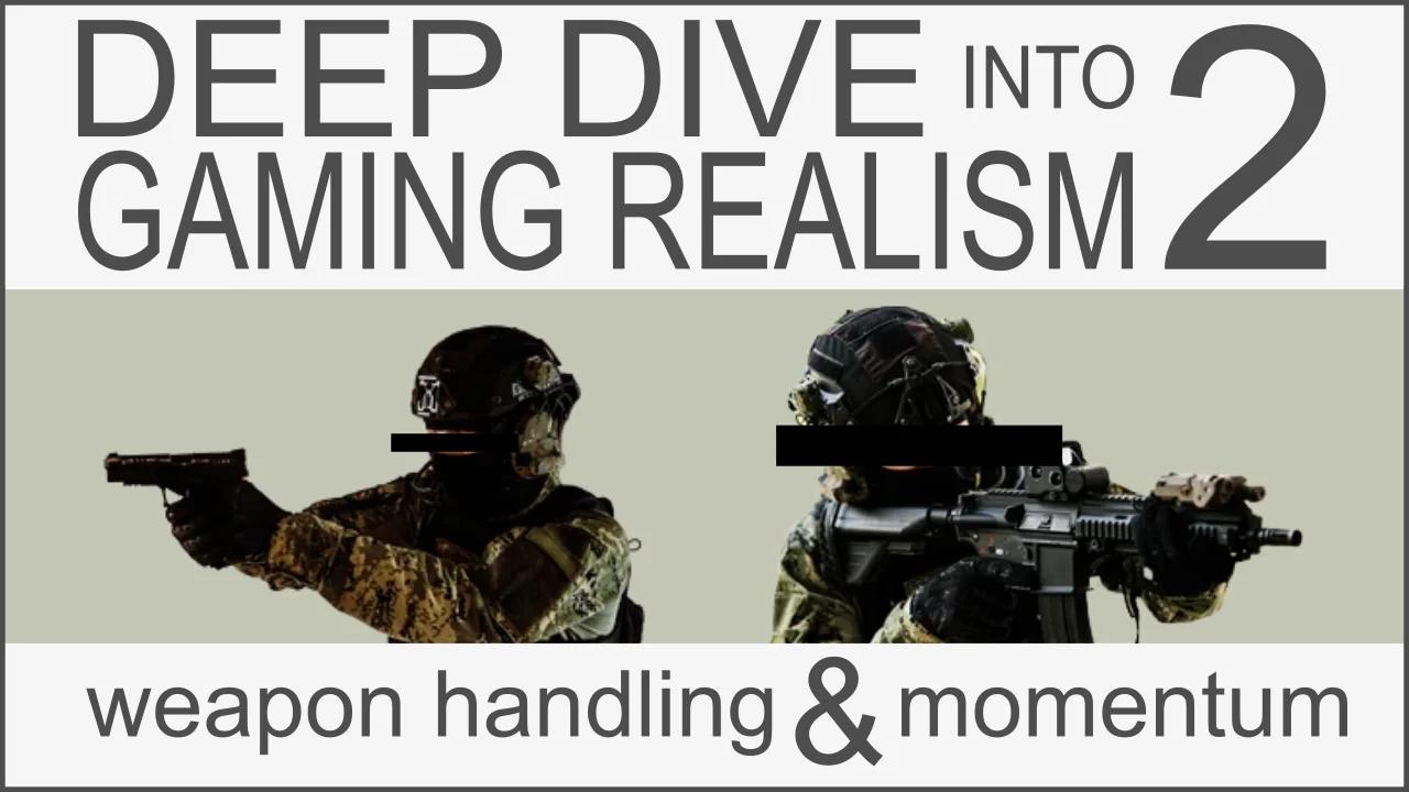 Deep Dive into Gaming Realism 2 - Weapon Handling Momentum in Escape from Tarkov (Inertia)