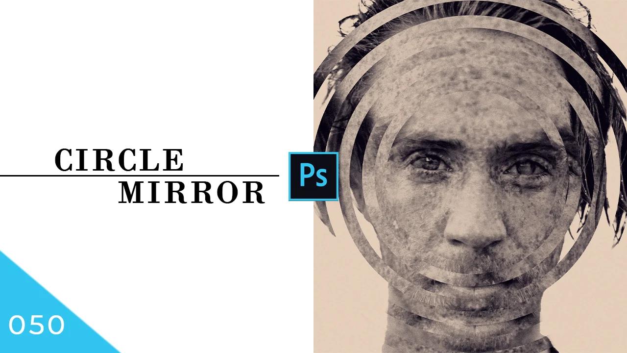Circle Mirror Effect in Adobe Photoshop