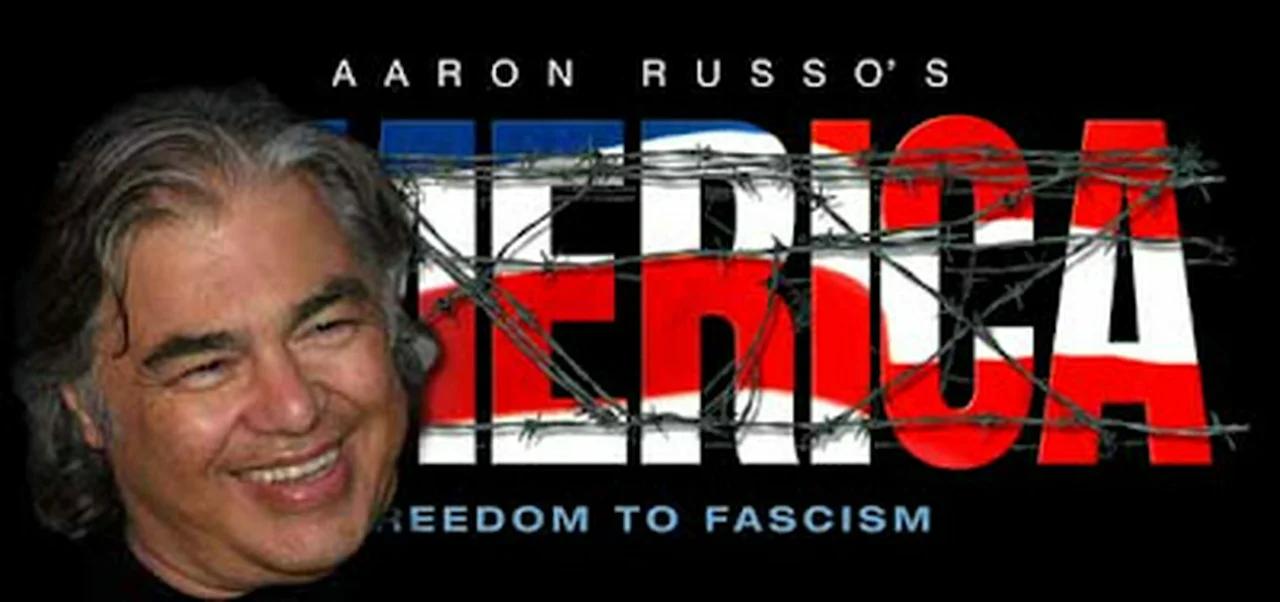 America: From Freedom to Fascism - Documentary by Aaron Russo