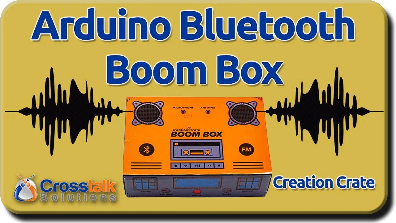 Arduino Bluetooth Boom Box - Creation Crate