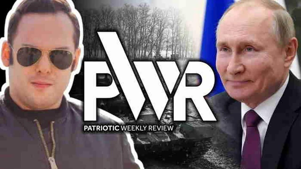 Patriotic Weekly Review 02-23-22: Eric Striker