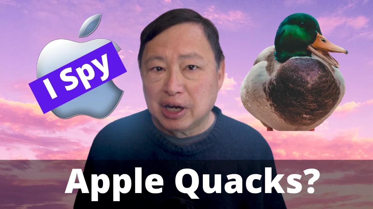 Does Apple Quack Like a Duck?