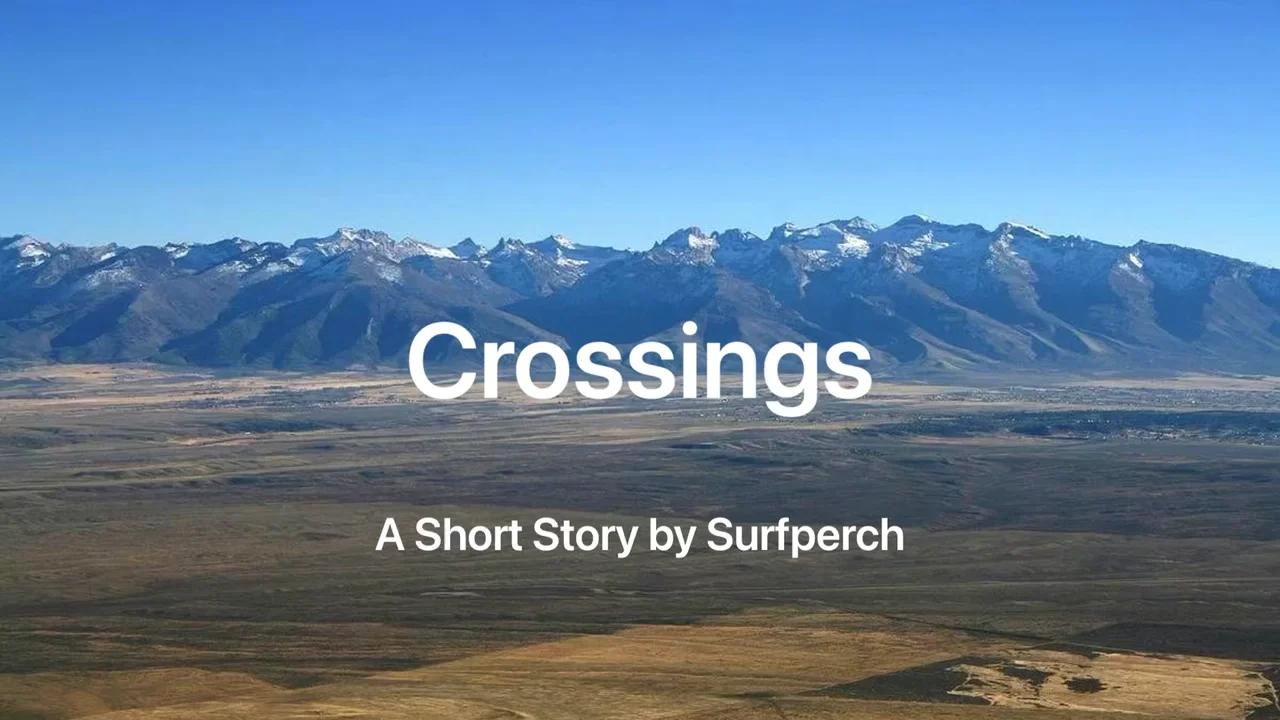 Crossings- A Short Story