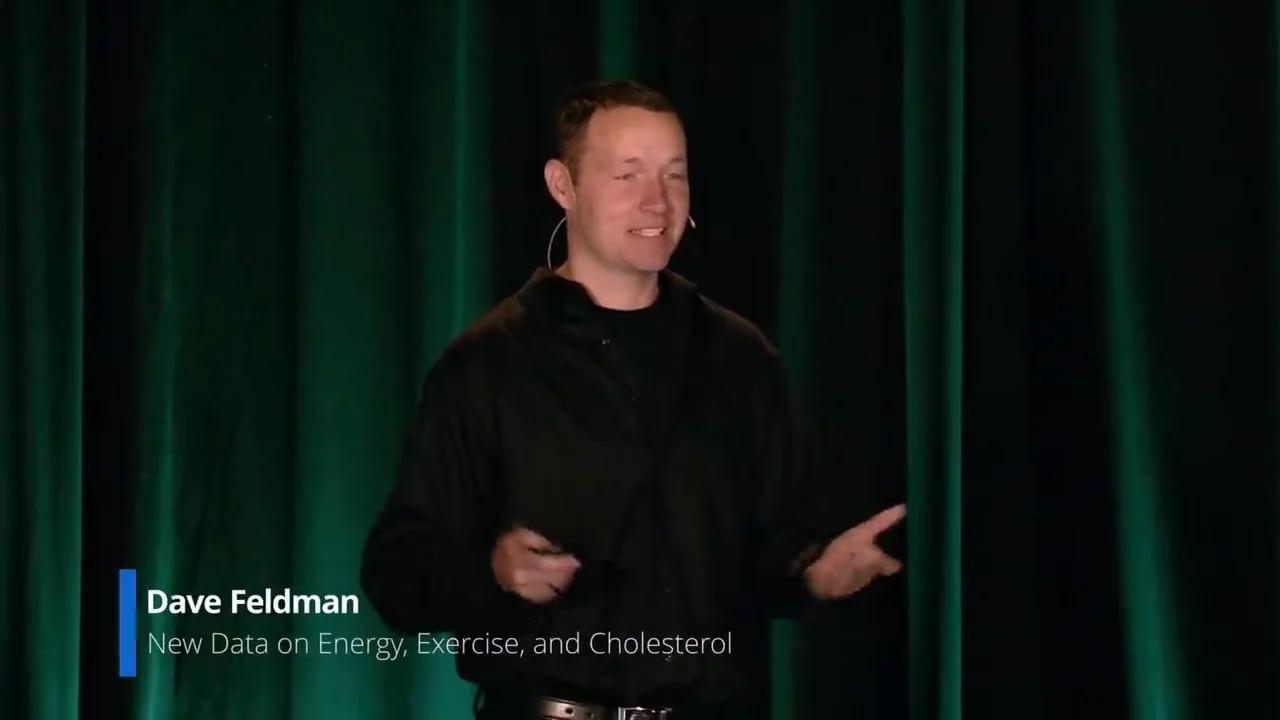 Dave Feldman - 'New Data on Energy, Exercise, and Cholesterol'