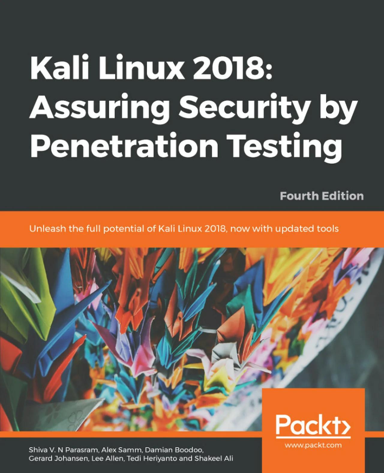 Kali Linux 2018: Assuring Security by Penetration Testing Fourth Edition