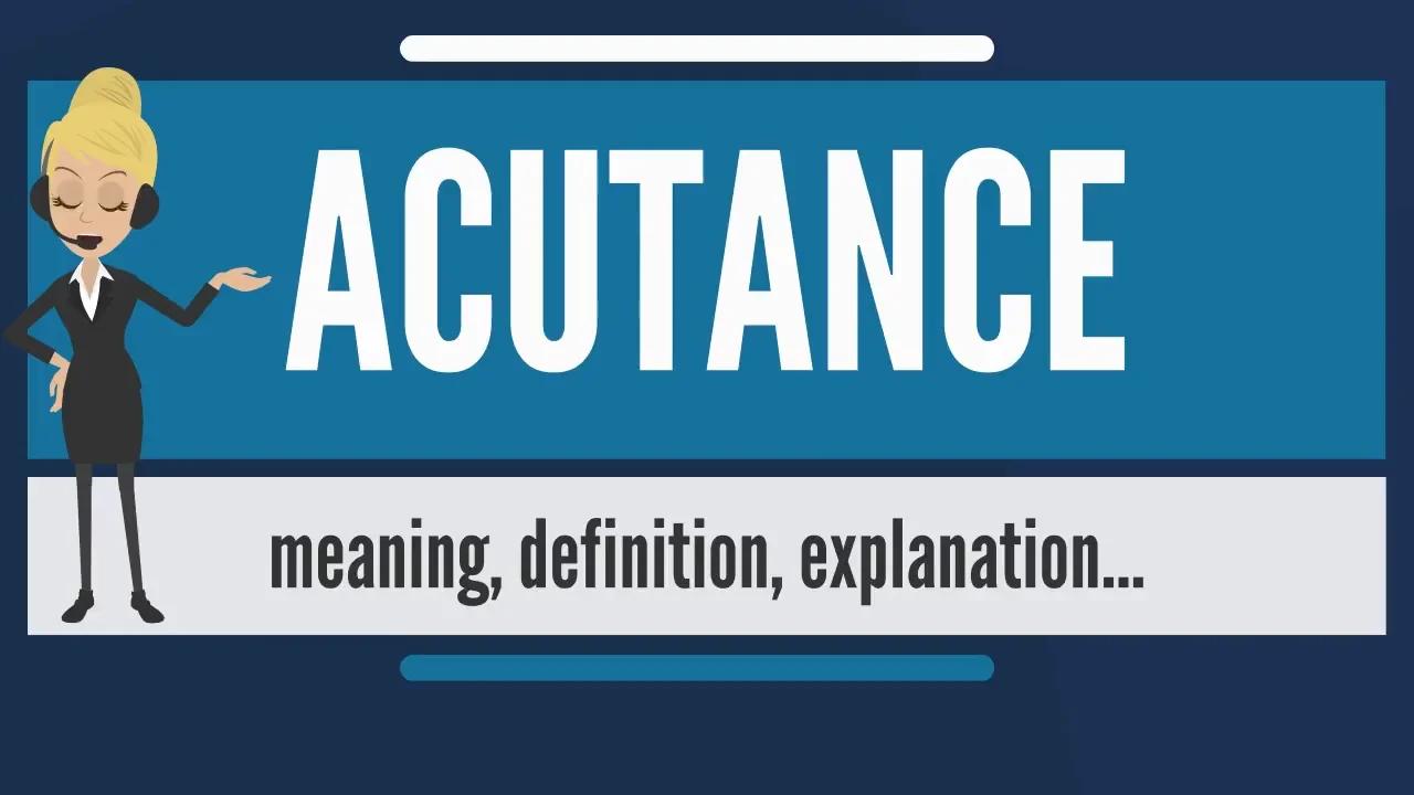 What is ACUTANCE?