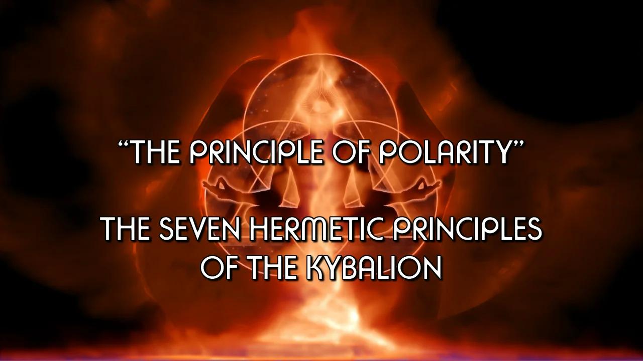 The Kybalion - The Principle of Polarity - Hermetic teachings, Gnostic ...