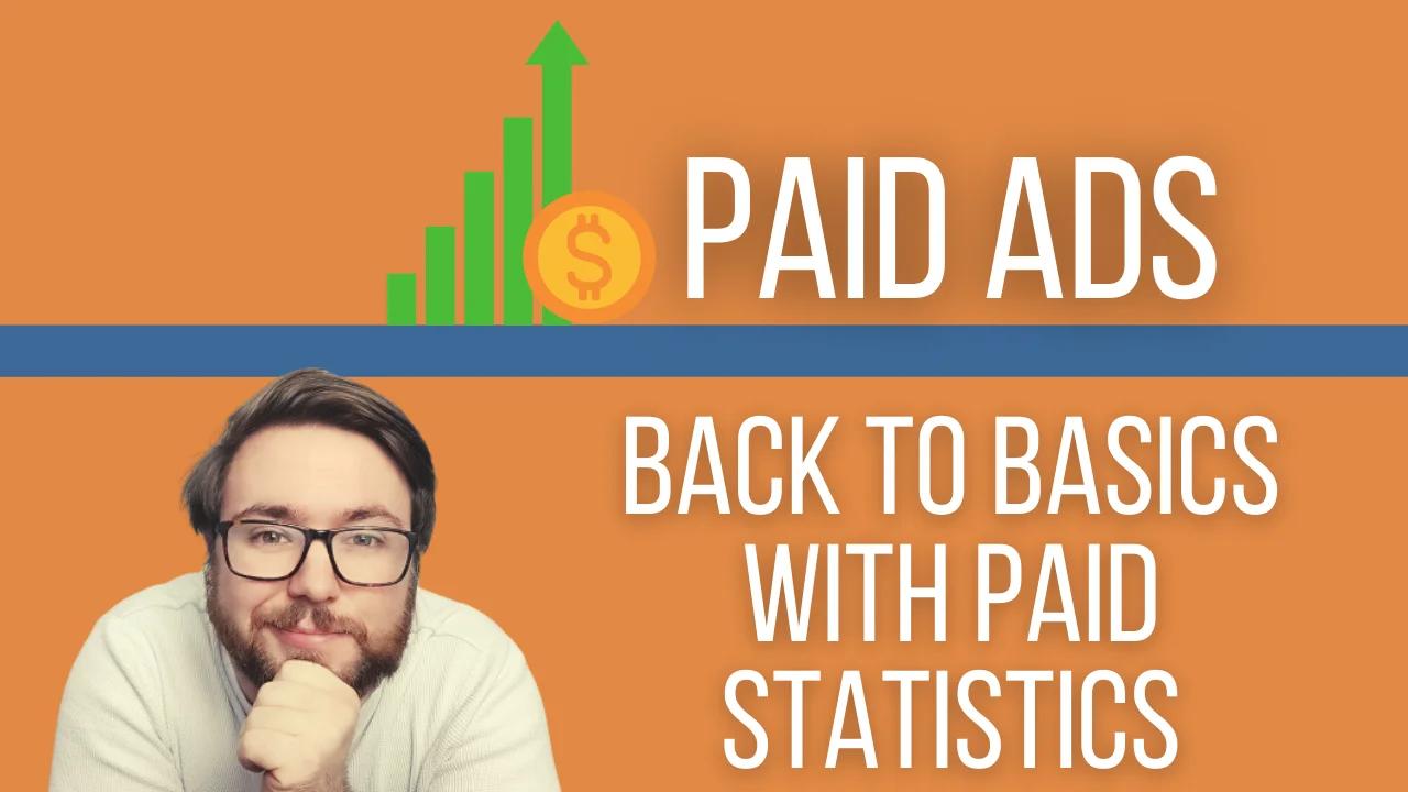 Paid Advertising - Back to Basics: Understanding essential marketing ... Paid Advertising - Back to Basics: Understanding essential marketing ...