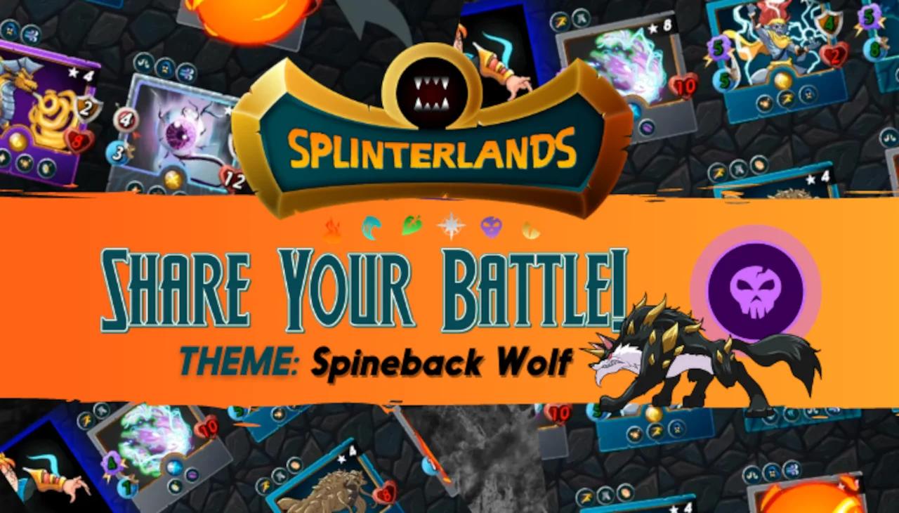 Splinterlands Share Your Battle Challenge - Spineback Wolf