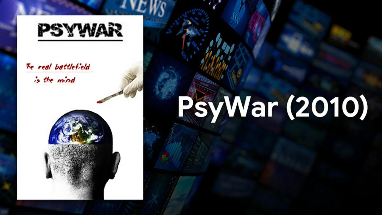 PsyWar: The Real Battlefield is your Mind (2010)