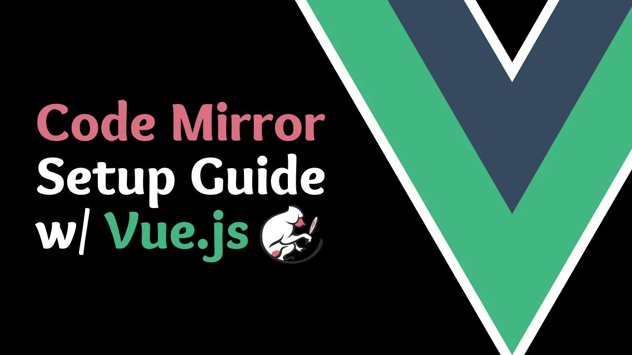 Getting Started with CodeMirror and the Vue CLI [Basics of Vue.js]