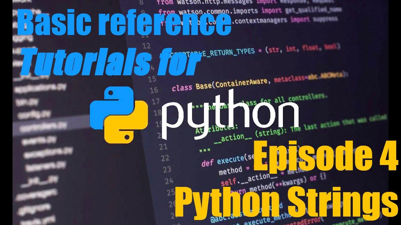 Python Tutorial Guide #4 - Python Strings