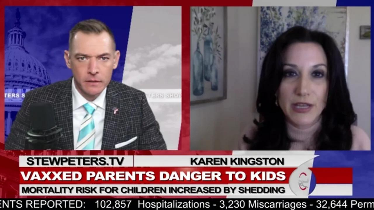 Stew Peters with Karen Kingston - CDC Admits Vaxxed Parents Killing ...
