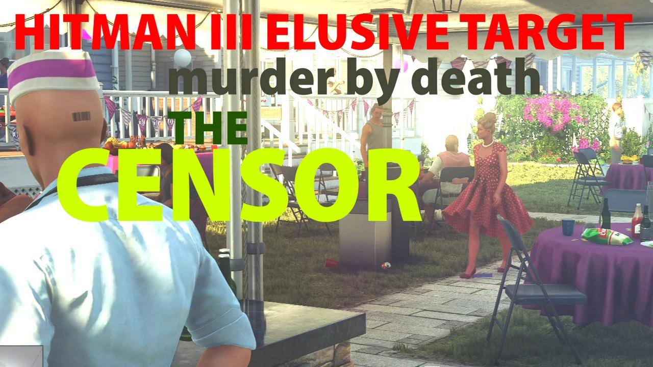 Hitman 3 Elusive Target: The Censor Year 2