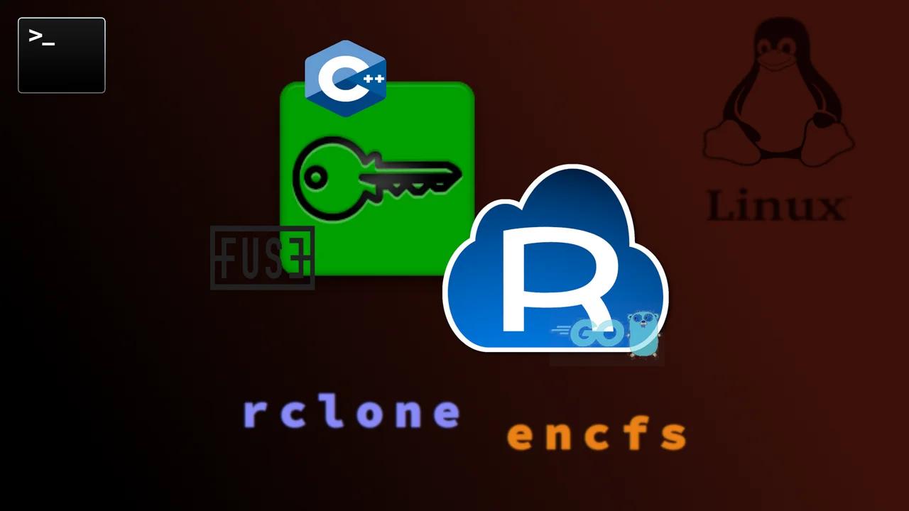 Commande Linux: "rclone" + "encfs"