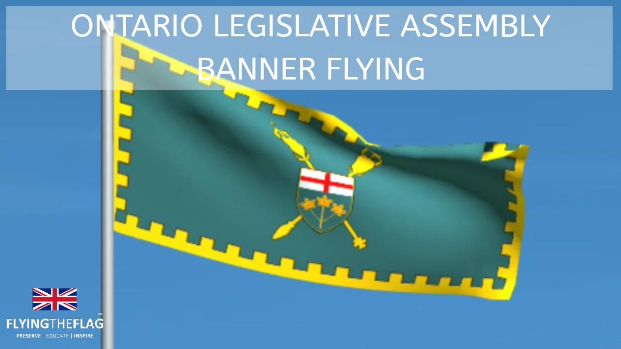Ontario Legislative Assembly Banner Flying