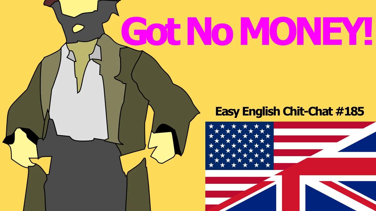 Being POOR! Easy English Chit-Chat #185