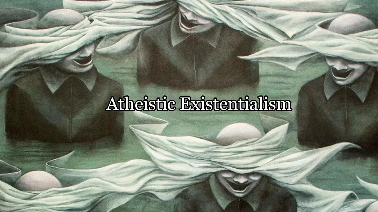 Atheistic Existentialism