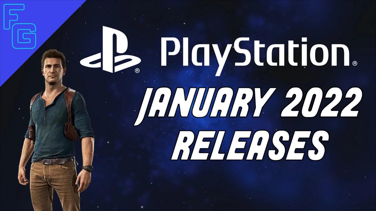 Playstation Games Release Dates | January 2022