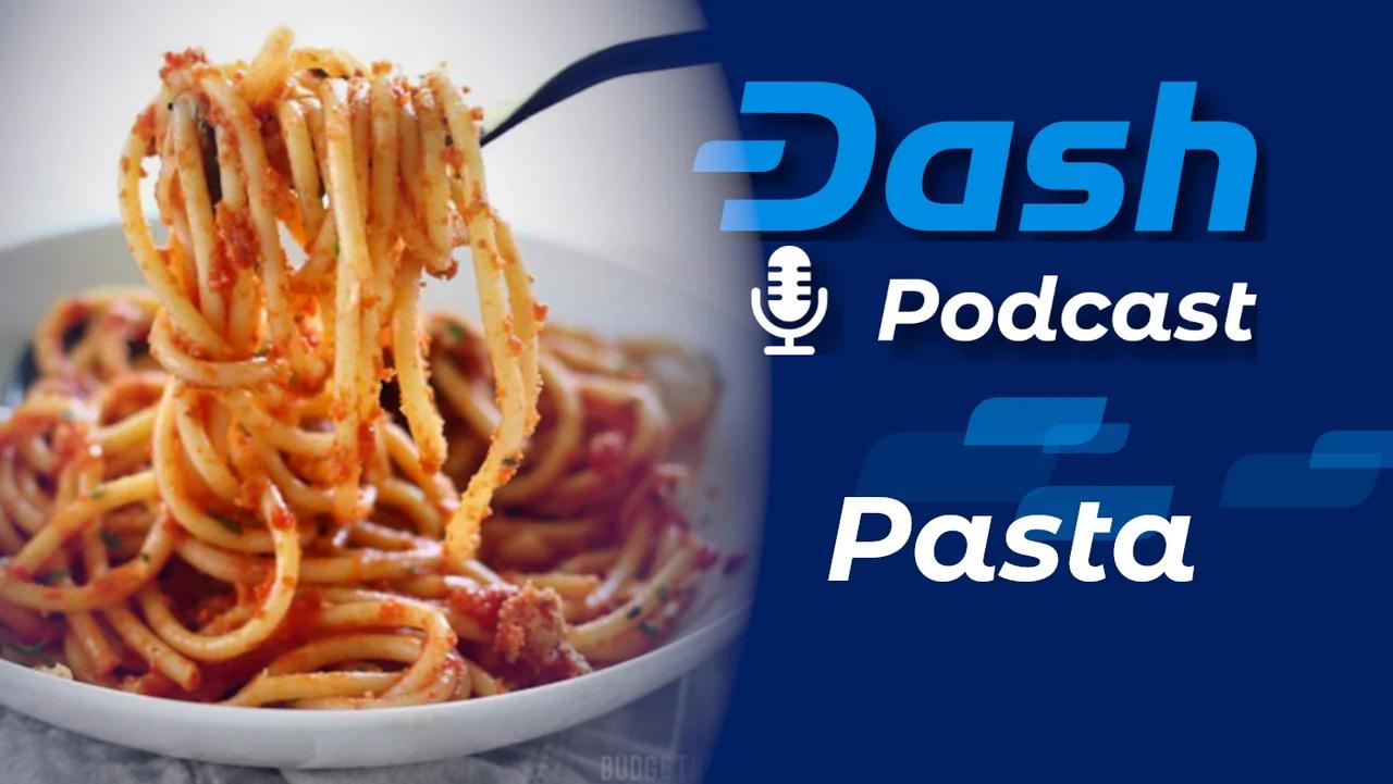 Dash Podcast 167 with Dash Core Developer Pasta