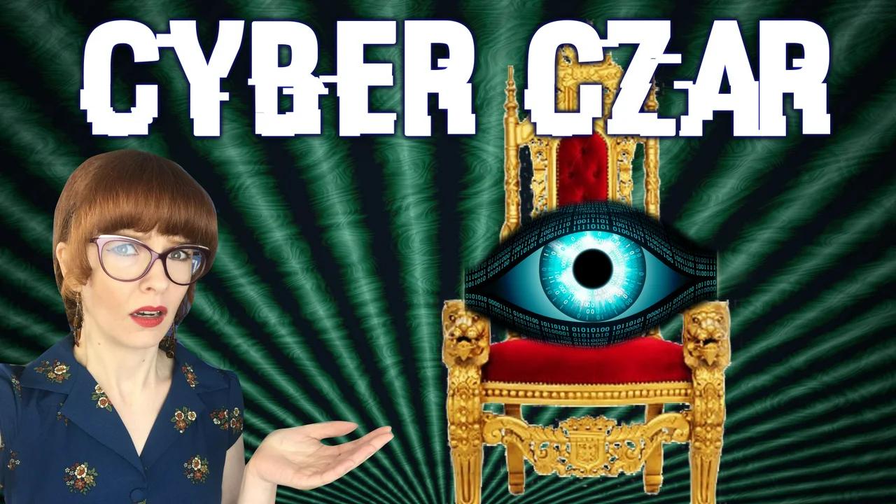 New "Cyber Czar" - Internet Freedom is Over