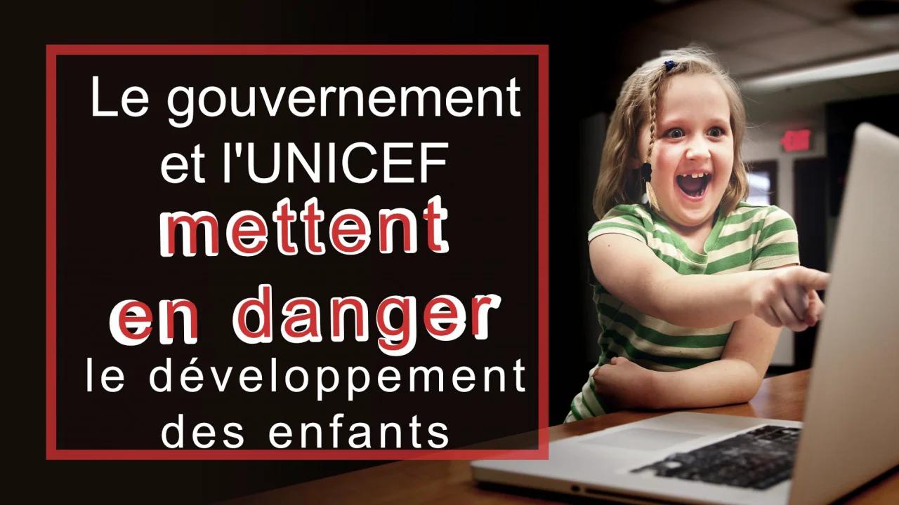 Le gouvernement et l'UNICEF mettent en danger le développement des enfants