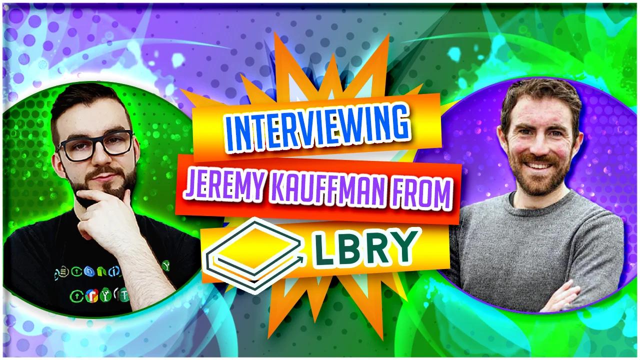 ️ Interviewing Jeremy Kauffman From LBRY | EP#192
