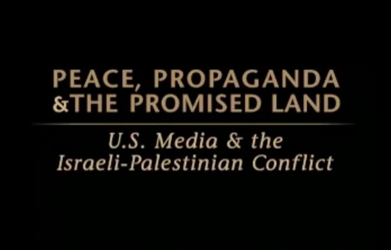 Peace, Propaganda, and the Promised Land