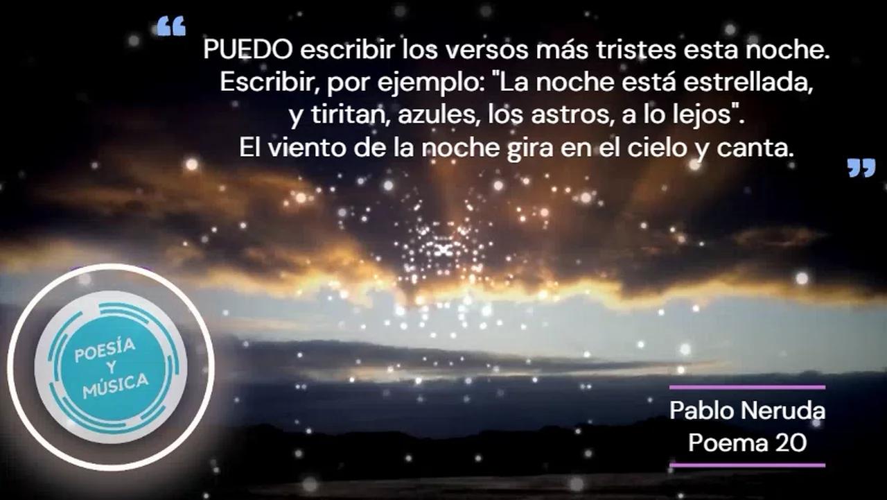 Pablo Neruda Poema 20