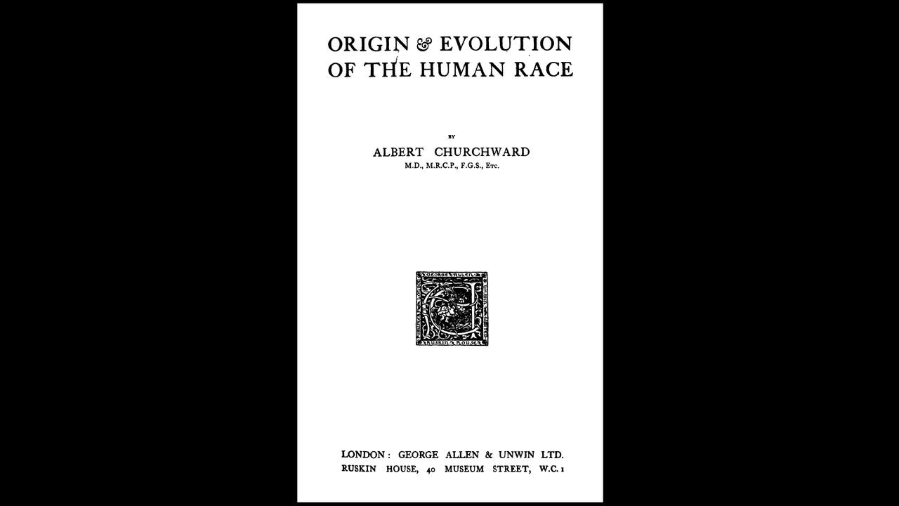 Origin & Evolution of the Human Race - by Albert Churchward - ebook/pdf