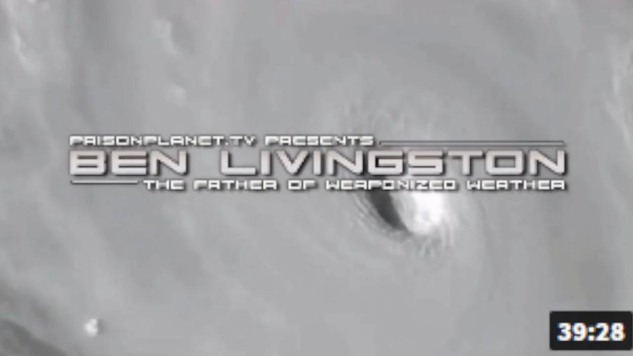 Ben Livingston: The Father Of Weaponized Weather