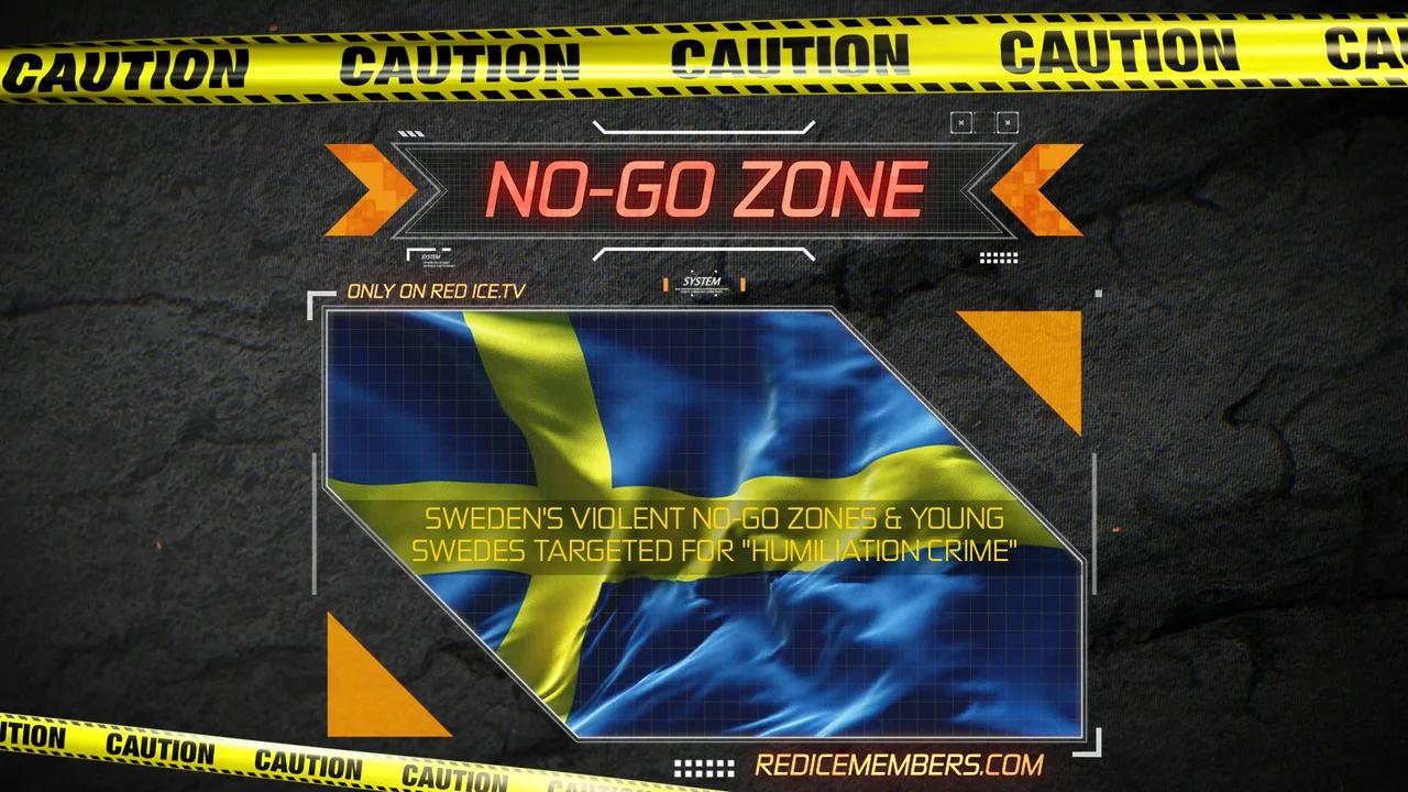 No-Go Zone: Sweden's Violent No-Go Zones & Young Swedes Targeted For ...