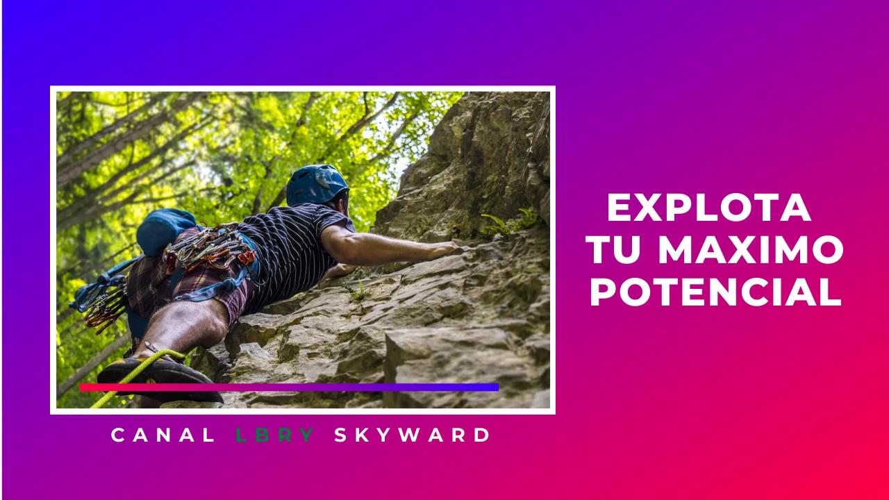Explota Tu Maximo Potencial