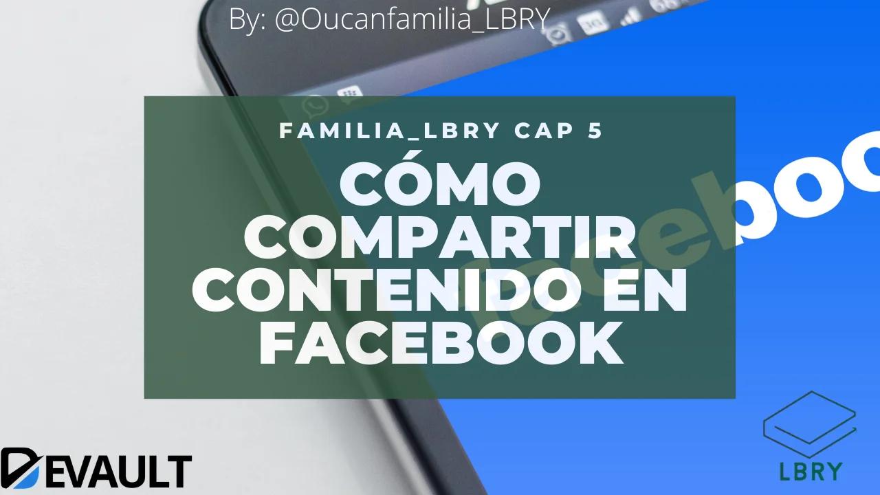 Cómo compartir contenido de LBRY en facebook Cap 05 DeVault $DVT