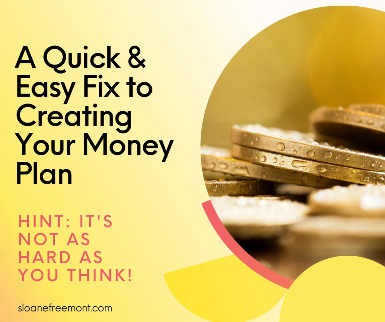 A Quick & Easy Fix For Creating Your Money Plan