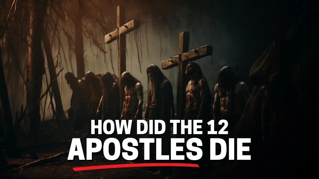 The Truth About How Did The 12 Apostles Die