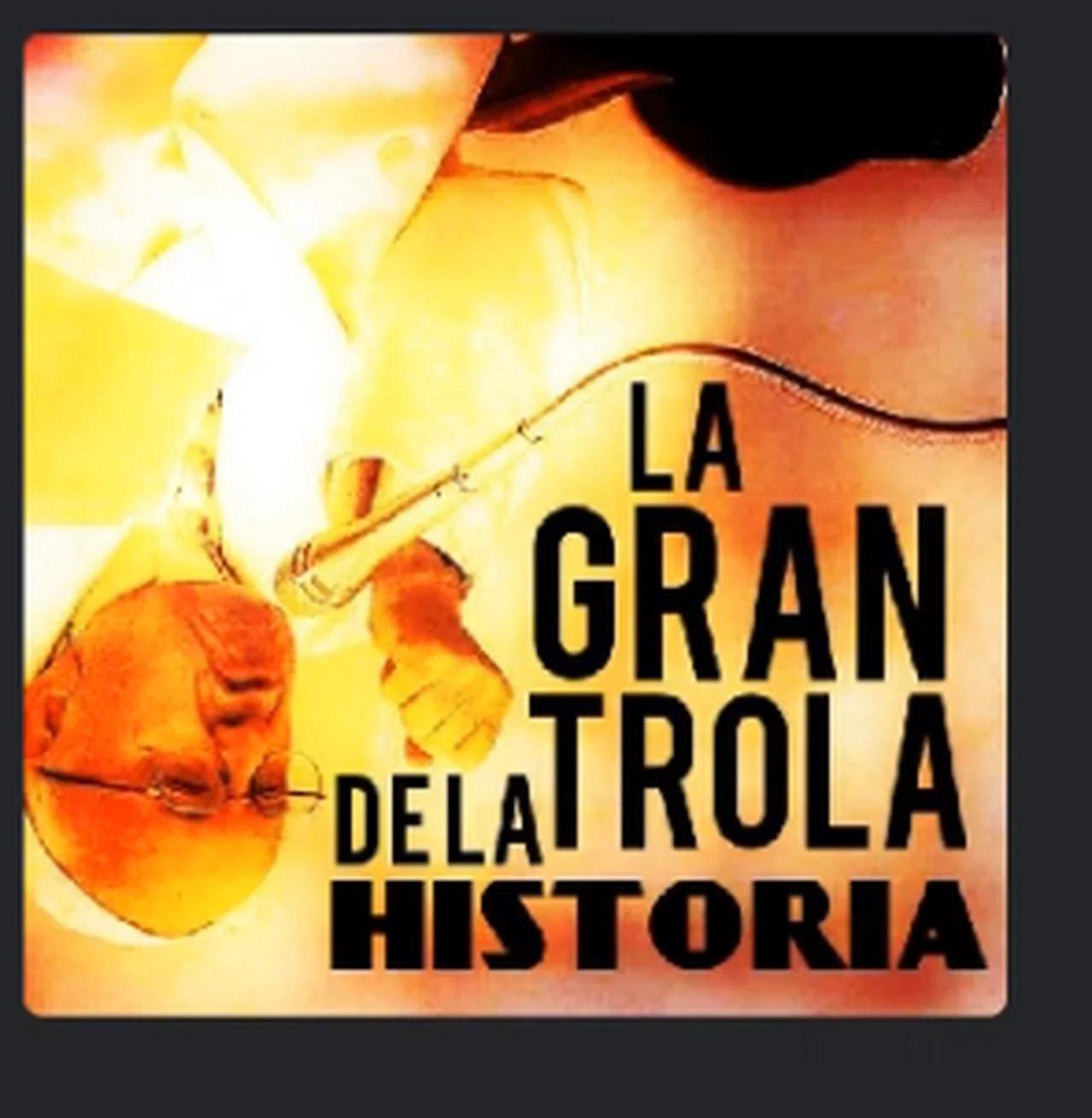 LA GRAN TROLA DE LA HISTORIA