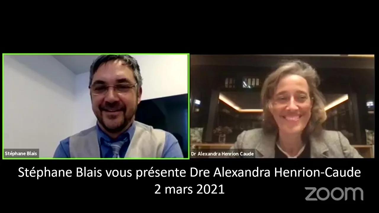 Stéphane Blais vous présente Dre Alexandra Henrion-Caude - 2 mars 2021