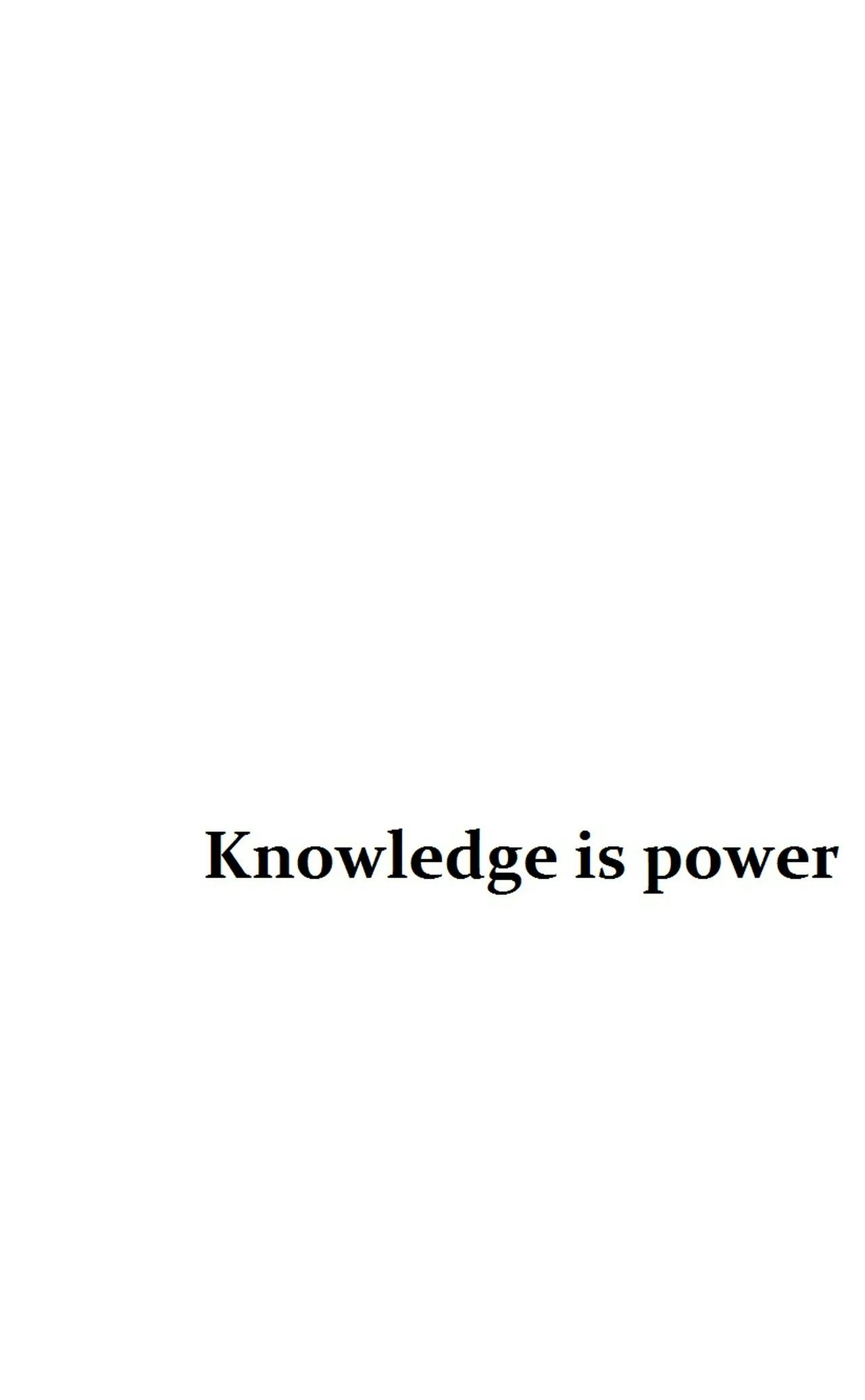 Knowledge is power