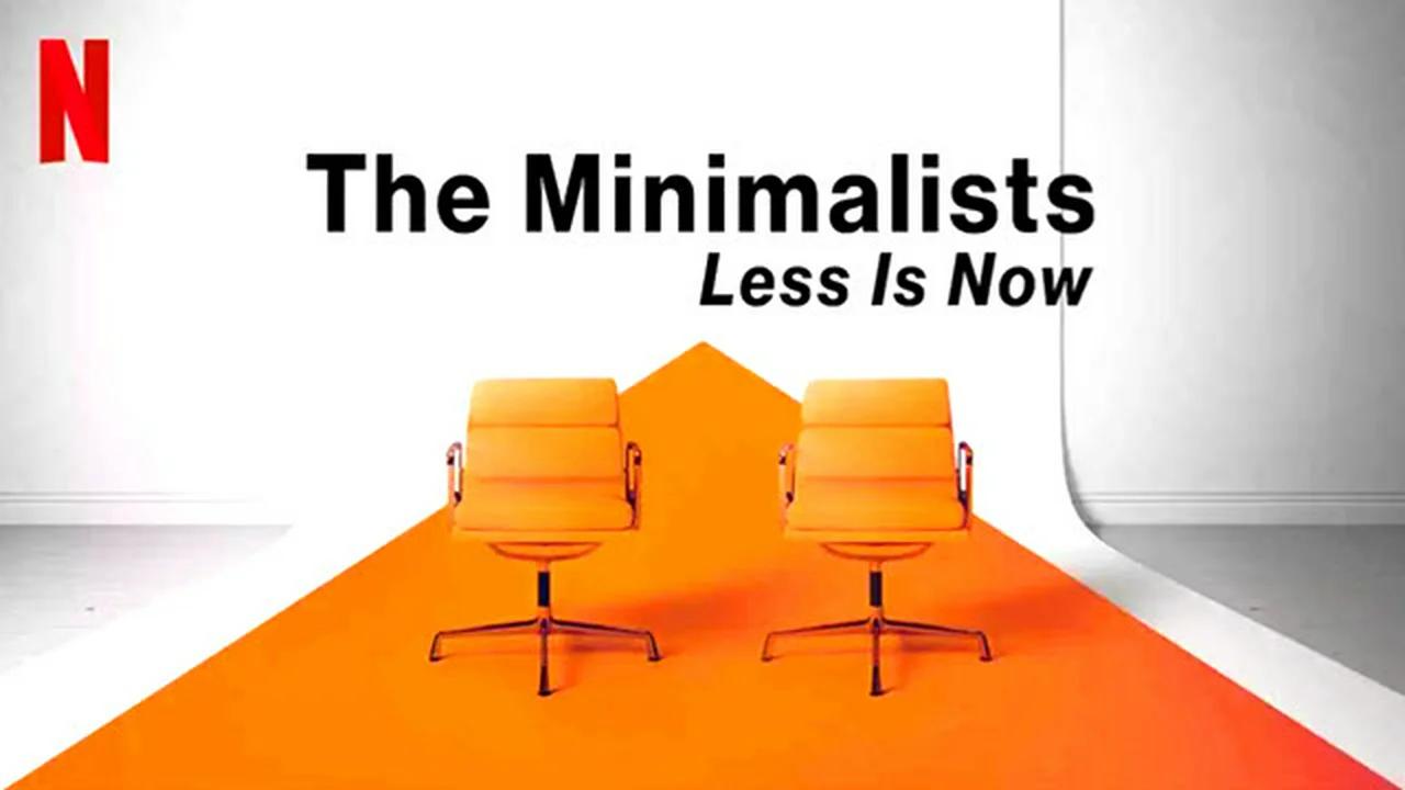 THE MINIMALISTS: LESS IS NOW (minimalisti: menej je teraz) / (2021)