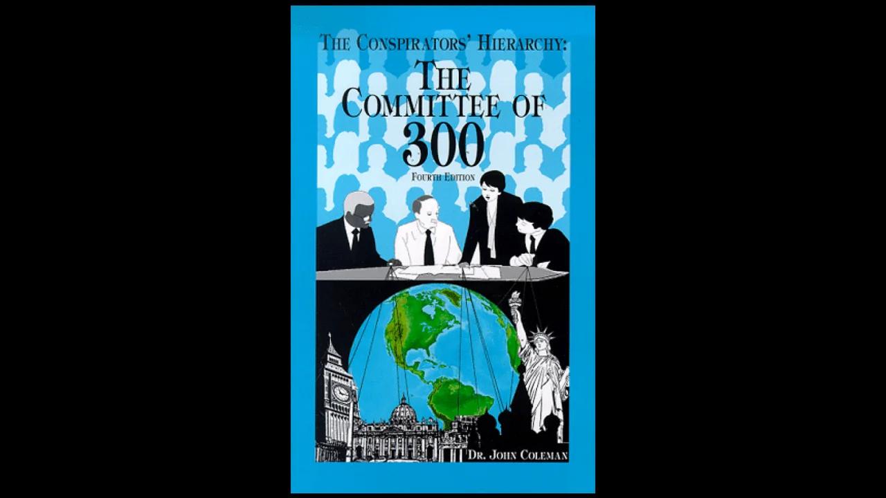 The Conspirators' Hierarchy: The Committee of 300 (Fourth Edition) - by ...