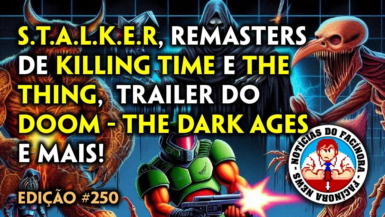 RETROZONE, Doom: THE DARK AGES, remasters de KILLING TIME e THE THING e ...
