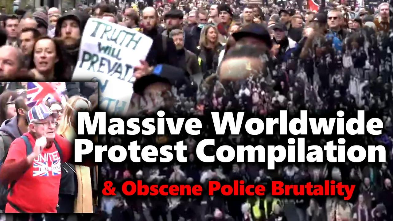 MASSIVE Worldwide Anti-Tyranny Protests Compilation & Police Brutality ...