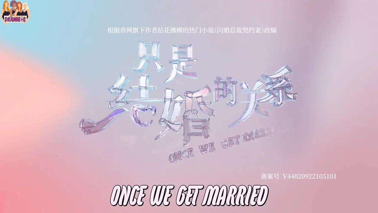 Once We Get Married - Episódio 1