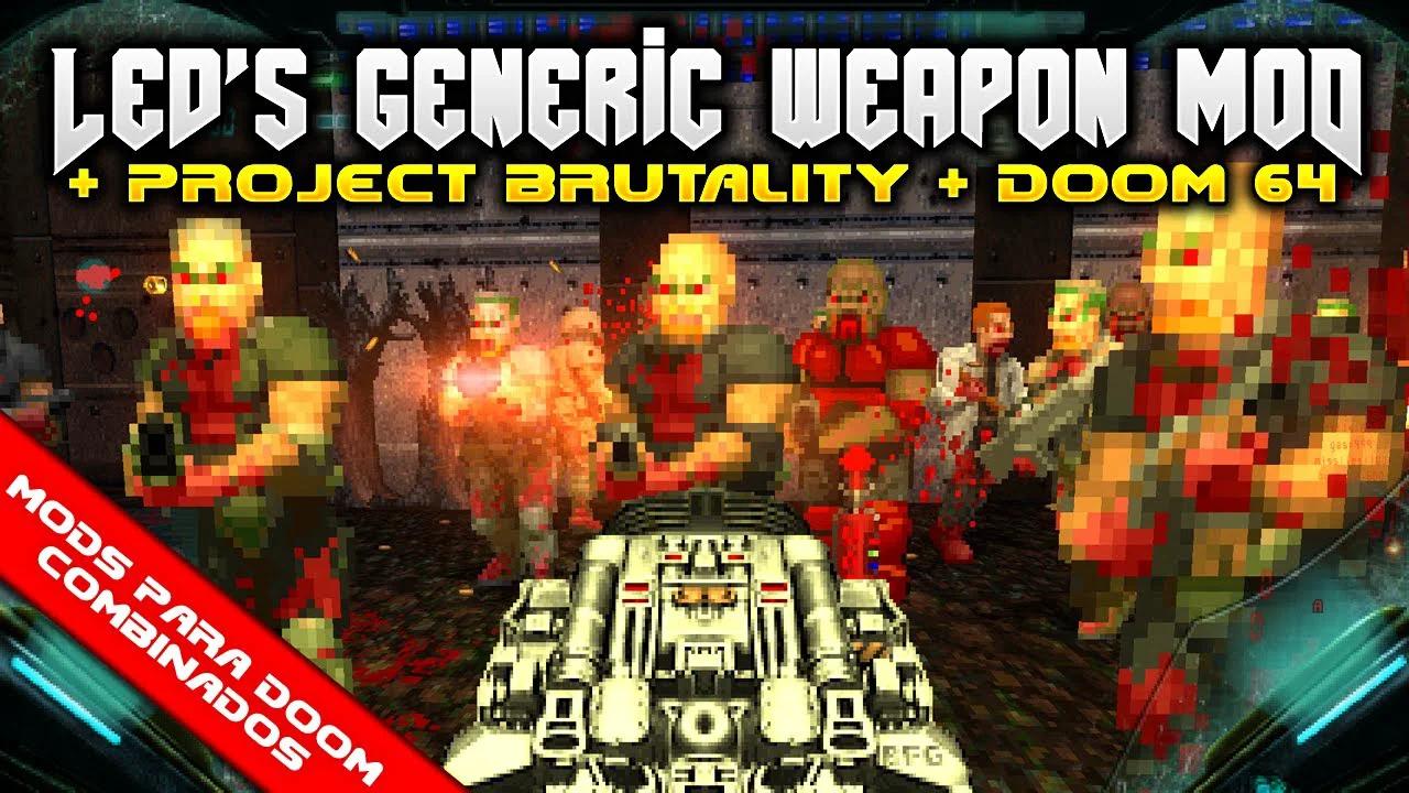 Led’s Generic Weapon Mod + Project Brutality Minimal Edition [Mods para ...