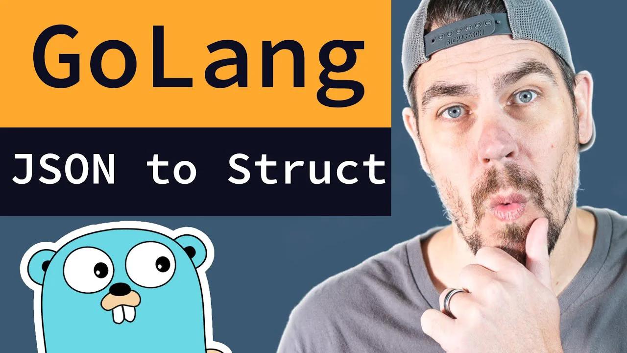Consume a REST API in Go | Convert JSON to a Struct