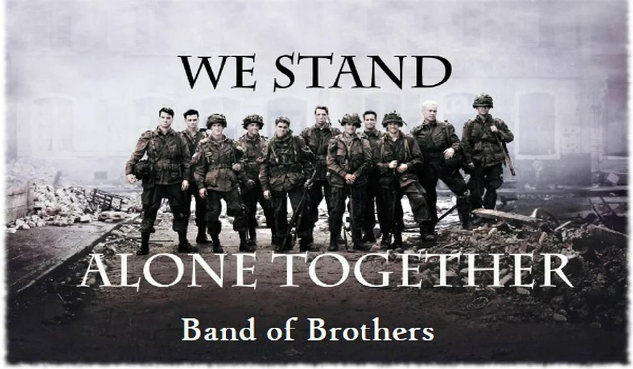 We Stand Alone Together | Band of Brothers