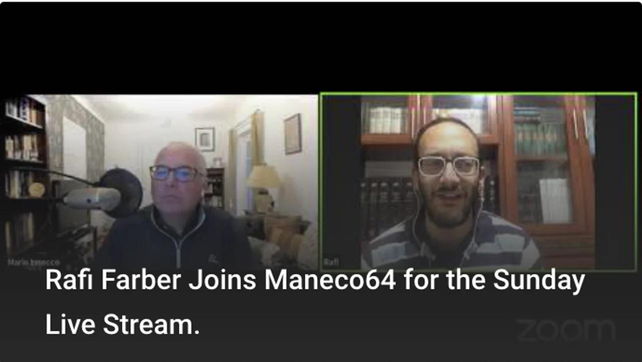 Rafi Farber Joins Maneco64 for the Sunday Live Stream.