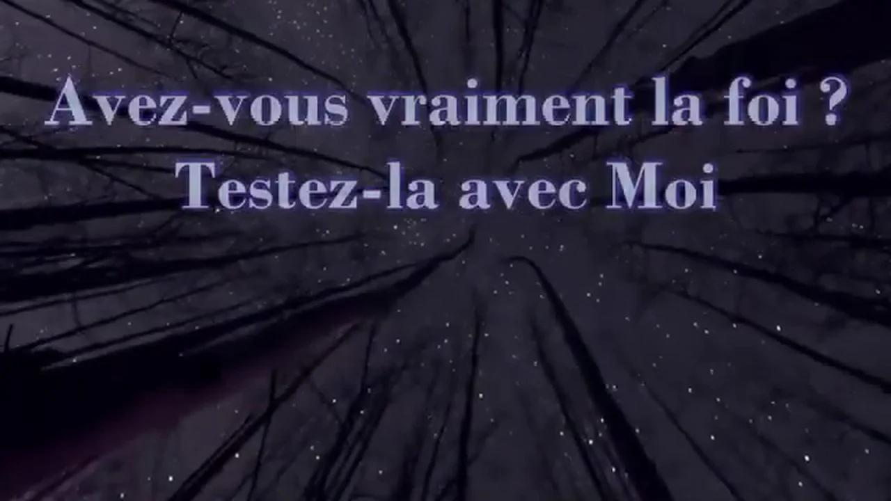 Avez-vous vraiment la foi? Testez-la avec Moi, dit le Seigneur.