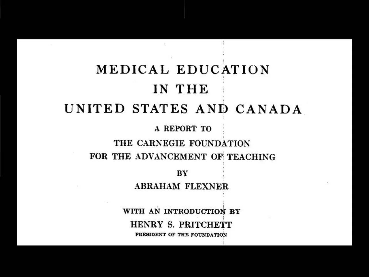 THE Flexner Report: Medical Education in the United States & Canada – A ...